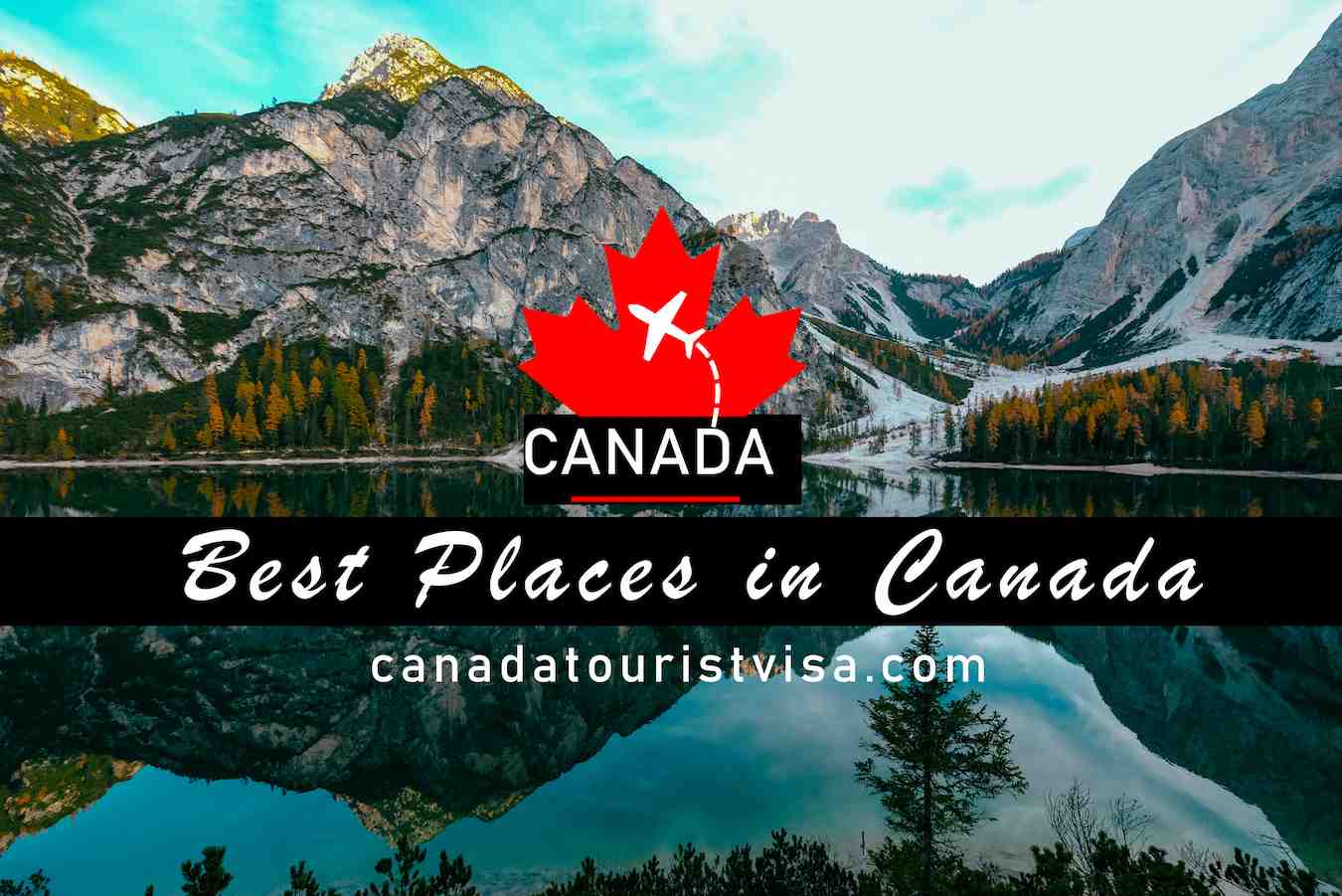 Best Place in Canada - Top Beautiful Places in Canada